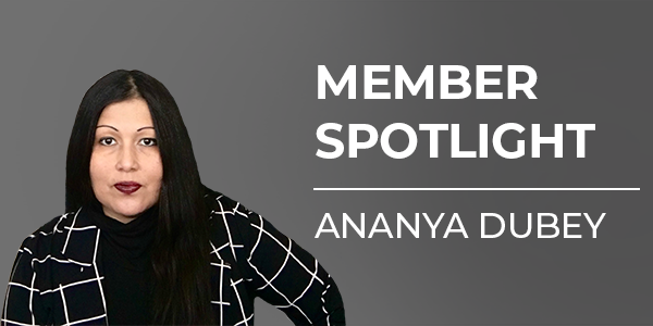Member Spotlight: Ananya Dubey